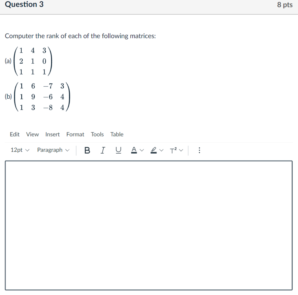 Solved Computer the rank of each of the following matrices: | Chegg.com
