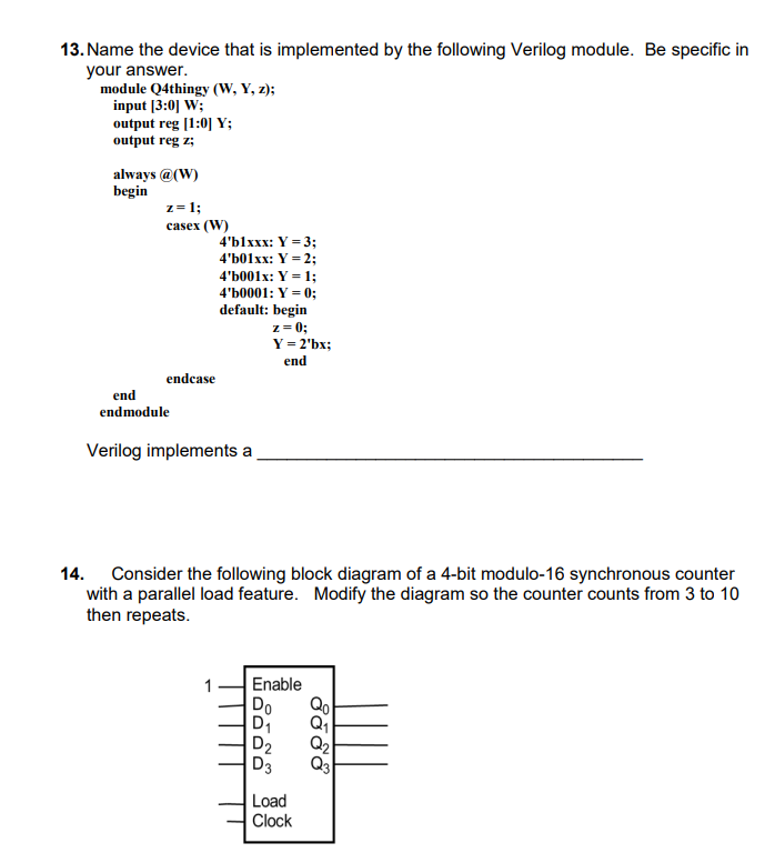 Solved 13. Name the device that is implemented by the | Chegg.com