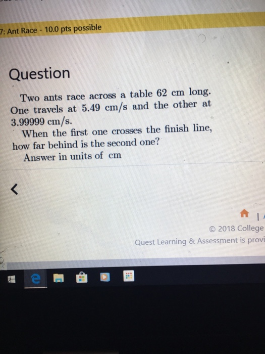 Solved 7: Ant Race -10.0 pts possible Question Two ants race | Chegg.com