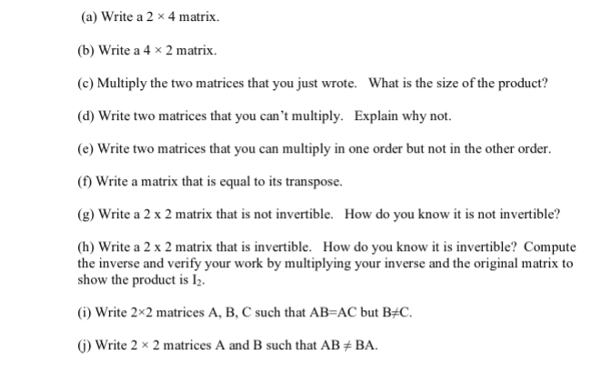 Solved (a) Write a 2 x 4 matrix. (b) Write a 4 x 2 matrix. | Chegg.com