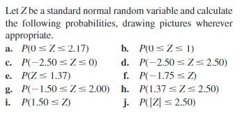 Solved Let Z be a standard normal random variable and | Chegg.com