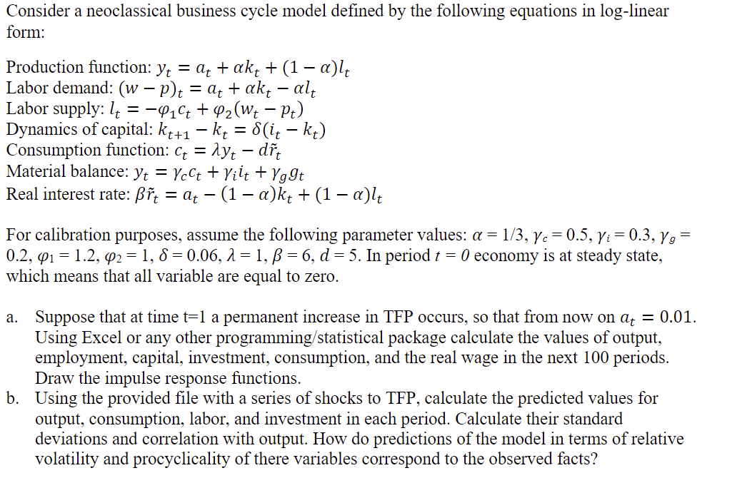 Solved Consider a neoclassical business cycle model defined | Chegg.com