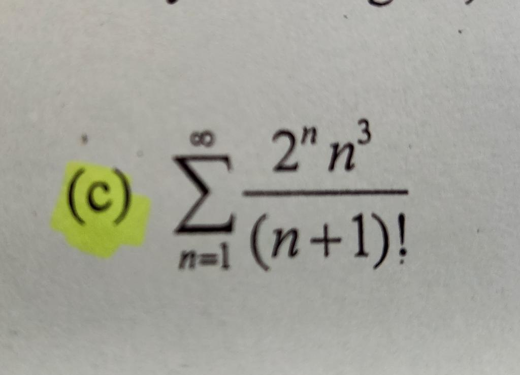 Solved ∑n=1∞(n+1)!2nn3 | Chegg.com