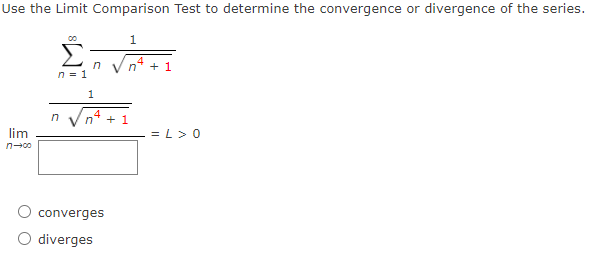 Solved Use the Limit Comparison Test to determine the | Chegg.com