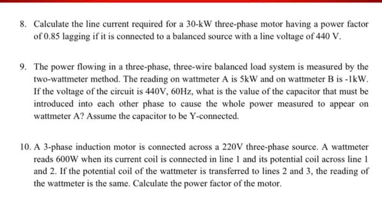 Solved 8. Calculate the line current required for a 30-kW | Chegg.com