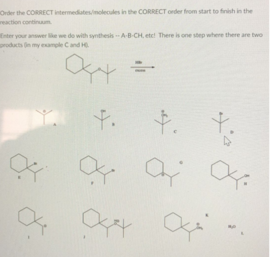 Solved Order the CORRECT intermediates/molecules in the | Chegg.com