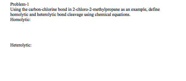 Solved Problem-1 Using the carbon-chlorine bond in | Chegg.com