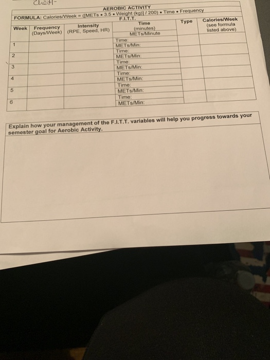 Solved AEROBIC. ACTIVITY FORMULA: Calories/Week (METs 3.5 | Chegg.com