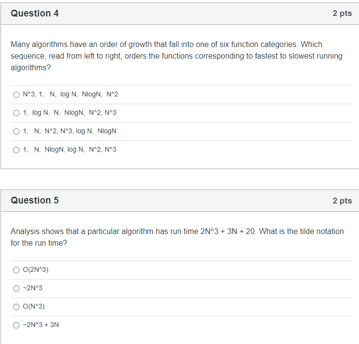 Solved Question 4 2 pts Many algorithms have an order of | Chegg.com