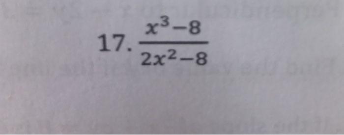 Solved Simplify x^3 - 8/2 x^2 - 8 | Chegg.com