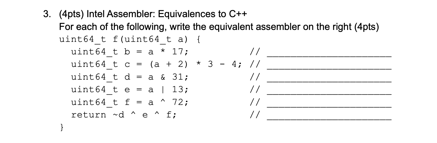 Solved 3. (4pts) Intel Assembler: Equivalences to C++ For | Chegg.com