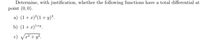 Solved Determine, with justification, whether the following | Chegg.com