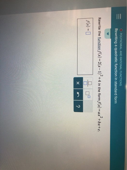 Solved O POLYNOMIAL AND RATIONAL FUNCTIONS Rewriting a | Chegg.com