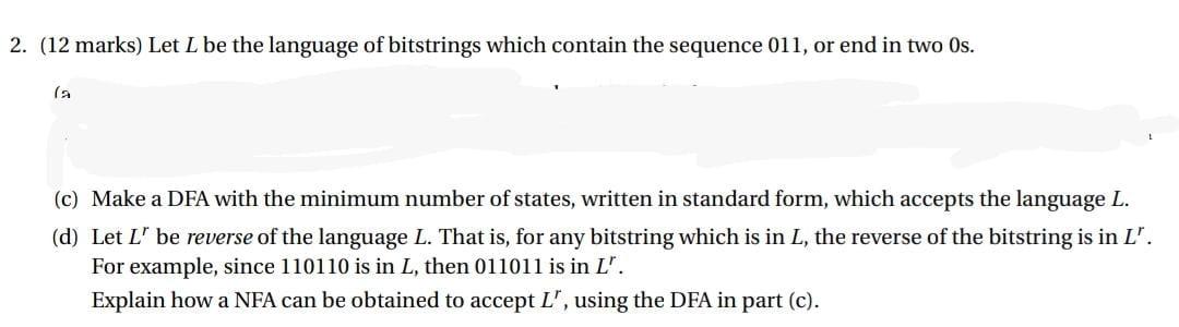 Solved 2. (12 marks) Let L be the language of bitstrings | Chegg.com