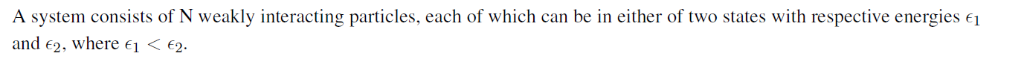 Solved A system consists of N weakly interacting particles, | Chegg.com