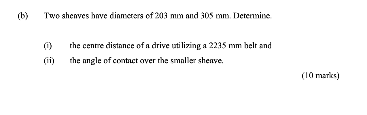 Two sheaves have diameters of 203 mm and 305 mm. | Chegg.com