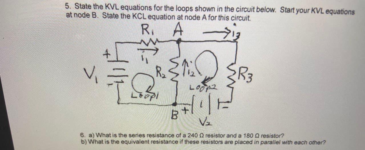 Solved 5. State the KVL equations for the loops shown in the | Chegg.com