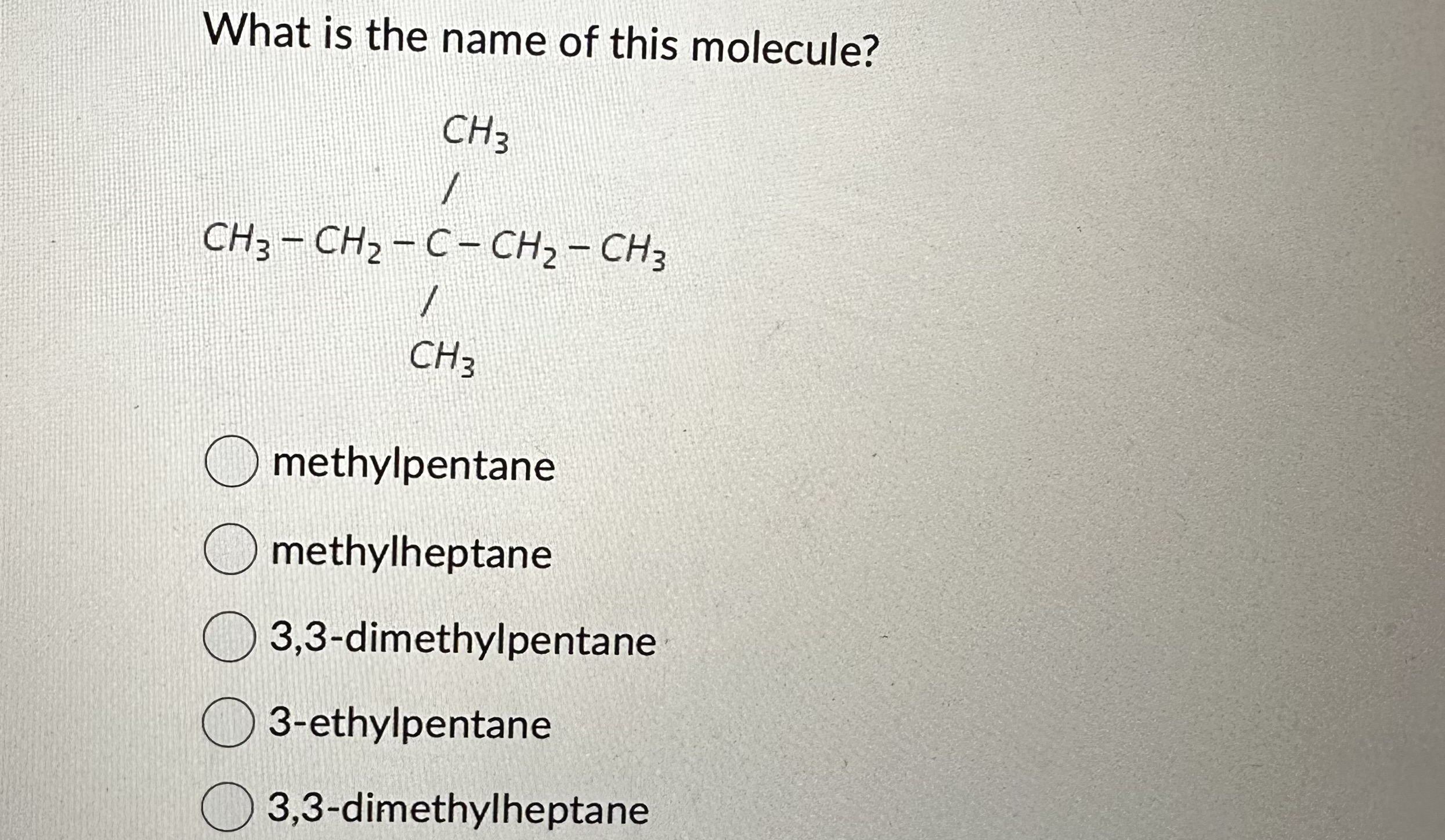Solved What is the name of this molecule? methylpentane | Chegg.com
