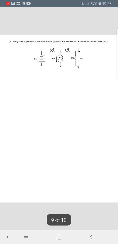 Solved 57% 19:25 (6) Using linear superposition, calculate | Chegg.com