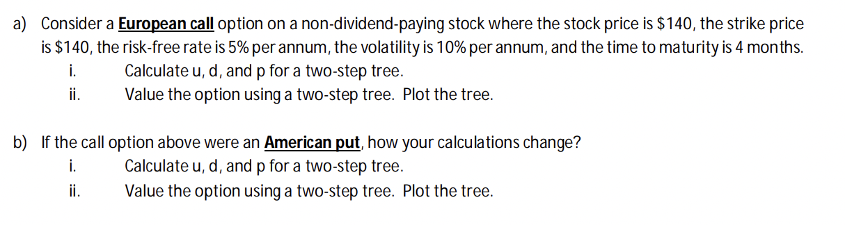 Solved a) Consider a European call option on a | Chegg.com