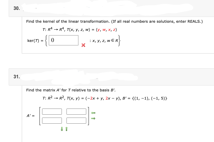 Solved 30. Find the kernel of the linear transformation. (If | Chegg.com