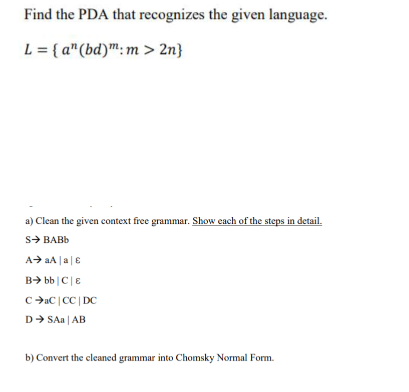 Solved Find the PDA that recognizes the given language. L = | Chegg.com
