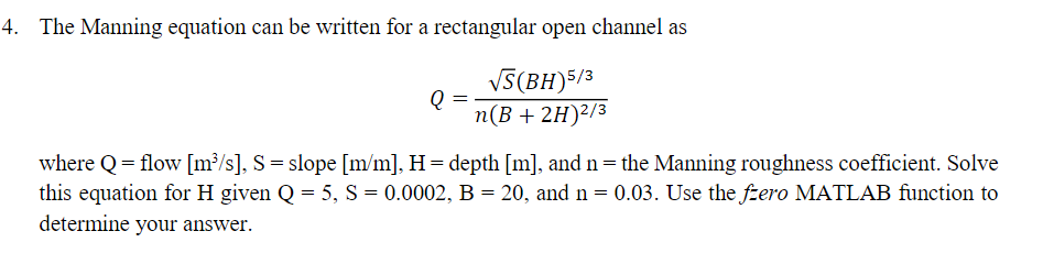 Solved 4. The Manning equation can be written for a | Chegg.com