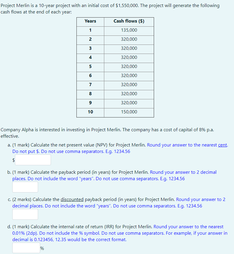 Solved Project Merlin is a 10-year project with an initial | Chegg.com