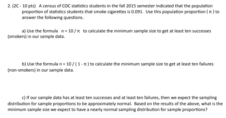Solved 2. (2C - 10 pts) A census of COC statistics students | Chegg.com