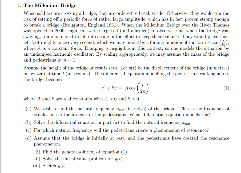Solved 1. The Millenium Bridge When soldiers are crossing a | Chegg.com