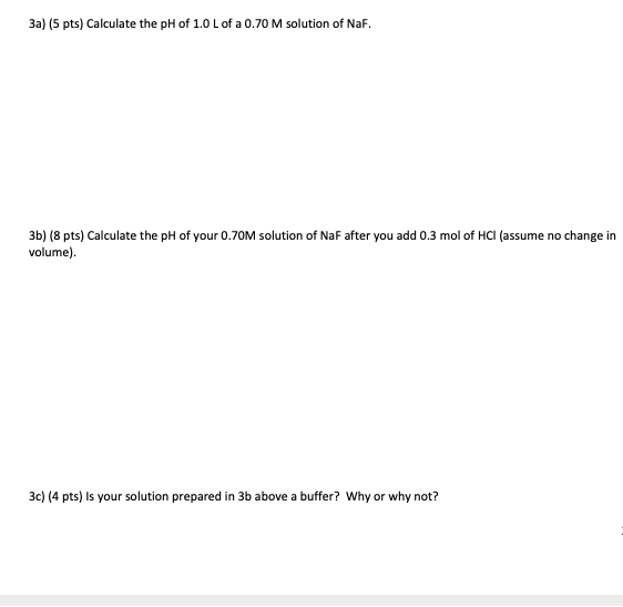Solved 3a) (5 pts) Calculate the pH of 1.0 L of a 0.70 M | Chegg.com