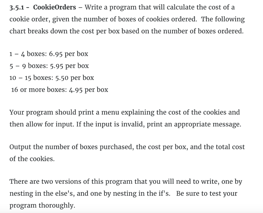 Solved 3.5.1 - CookieOrders – Write a program that will | Chegg.com