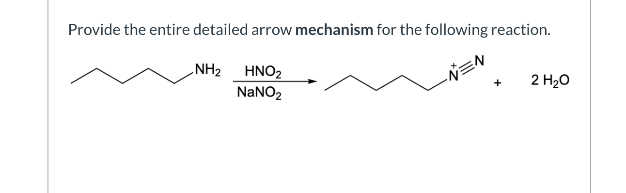 Solved Provide the entire detailed arrow mechanism for the | Chegg.com