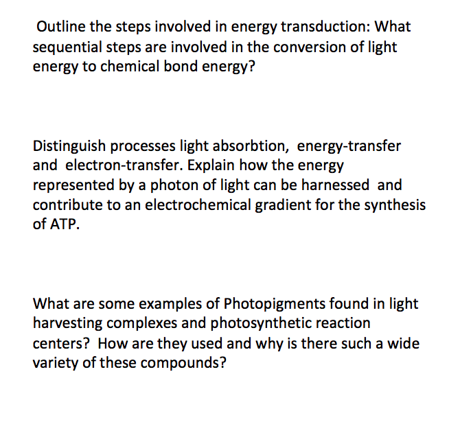 Solved Outline the steps involved in energy transduction: | Chegg.com