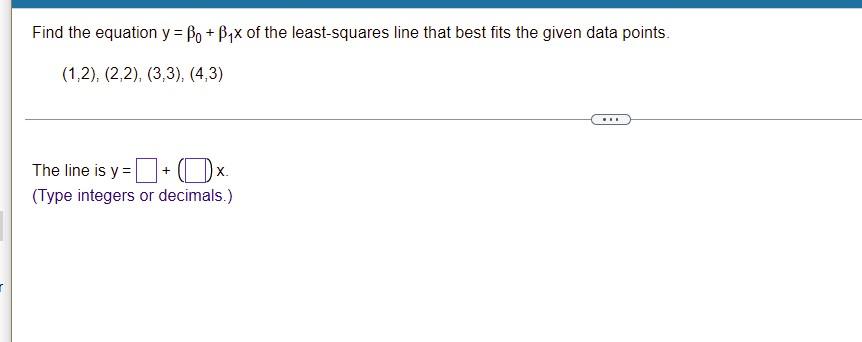 Solved Find the equation y = Bo+Byx of the least-squares | Chegg.com