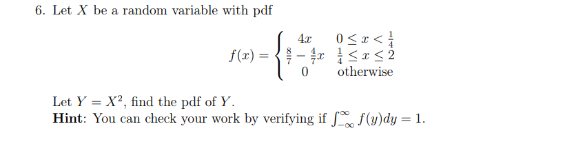 Solved 6. Let X be a random variable with pdf | Chegg.com