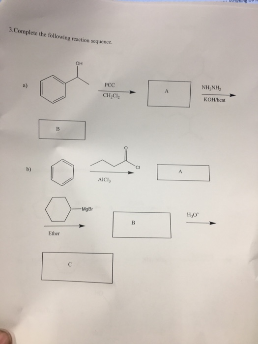 Solved 3.Complete the following reaction sequence. OH NH2NH2 | Chegg.com