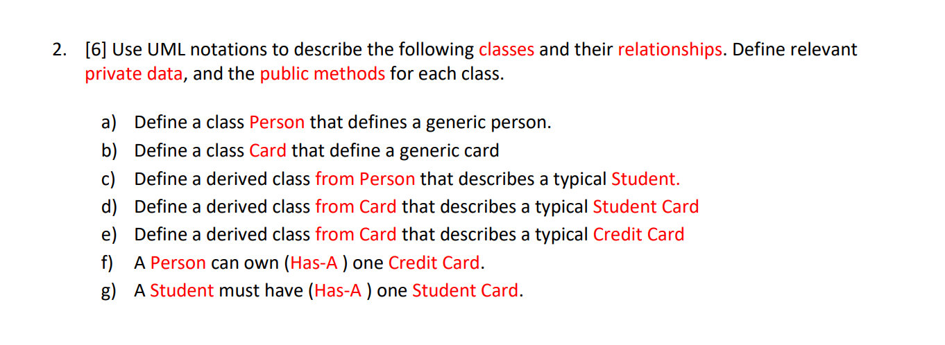 Solved 2. [6] Use UML notations to describe the following | Chegg.com