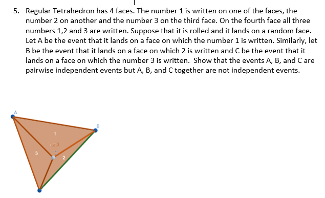 Solved 5. Regular Tetrahedron has 4 faces. The number 1 is | Chegg.com