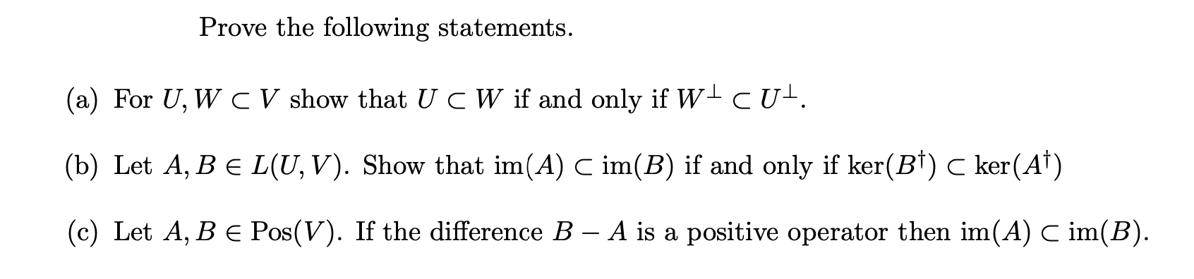 Solved Prove the following statements. (a) For U,W⊂V show | Chegg.com