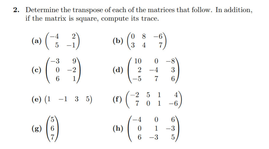 Solved 2. Determine the transpose of each of the matrices | Chegg.com