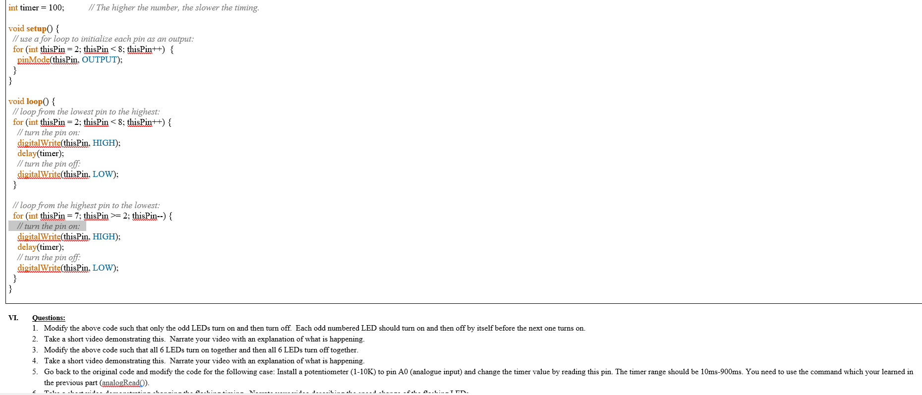 Solved int timer = 100; void setup() The higher the number, | Chegg.com