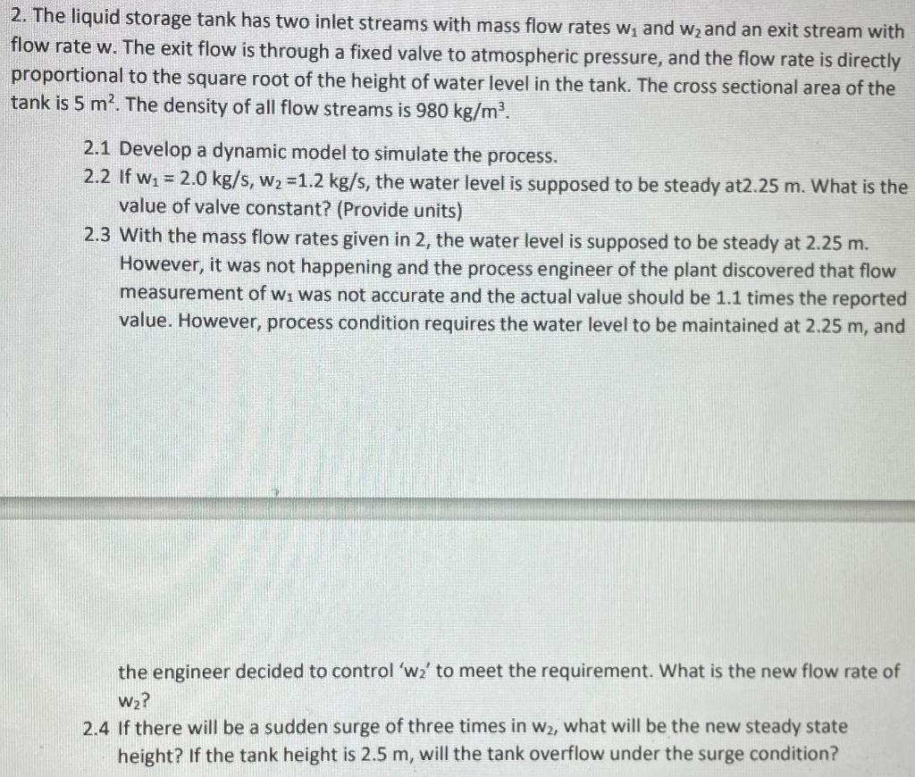 Solved 2. The liquid storage tank has two inlet streams with | Chegg.com