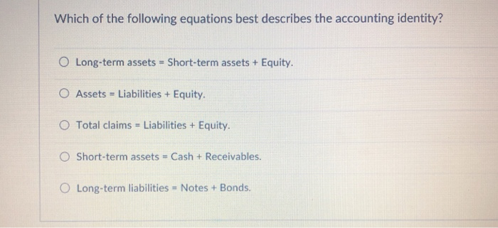 Solved Which of the following equations best describes the | Chegg.com