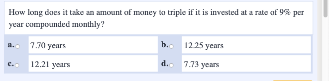 Solved How long does it take an amount of money to triple if | Chegg.com