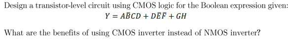 Solved Design a transistor-level circuit using CMOS logic | Chegg.com