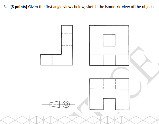 Solved Can I see the isometric view of the given first angle | Chegg.com