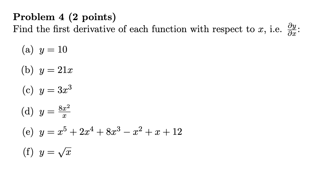 Solved Problem 4 (2 points) Find the first derivative of | Chegg.com Solved Problem 4 (2 points) Find the first derivative of | Chegg.com