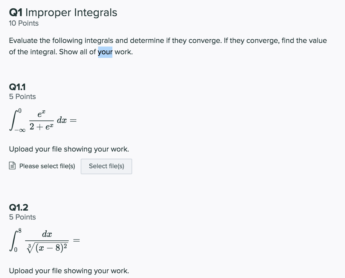 Solved Q1 Improper Integrals 10 Points Evaluate the | Chegg.com