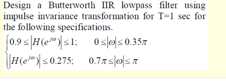 Solved Design a Butterworth IIR lowpass filter using impulse | Chegg.com